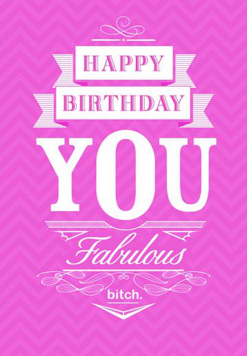 You Fabulous Bitch Funny Birthday Card Greeting Cards Hallmark