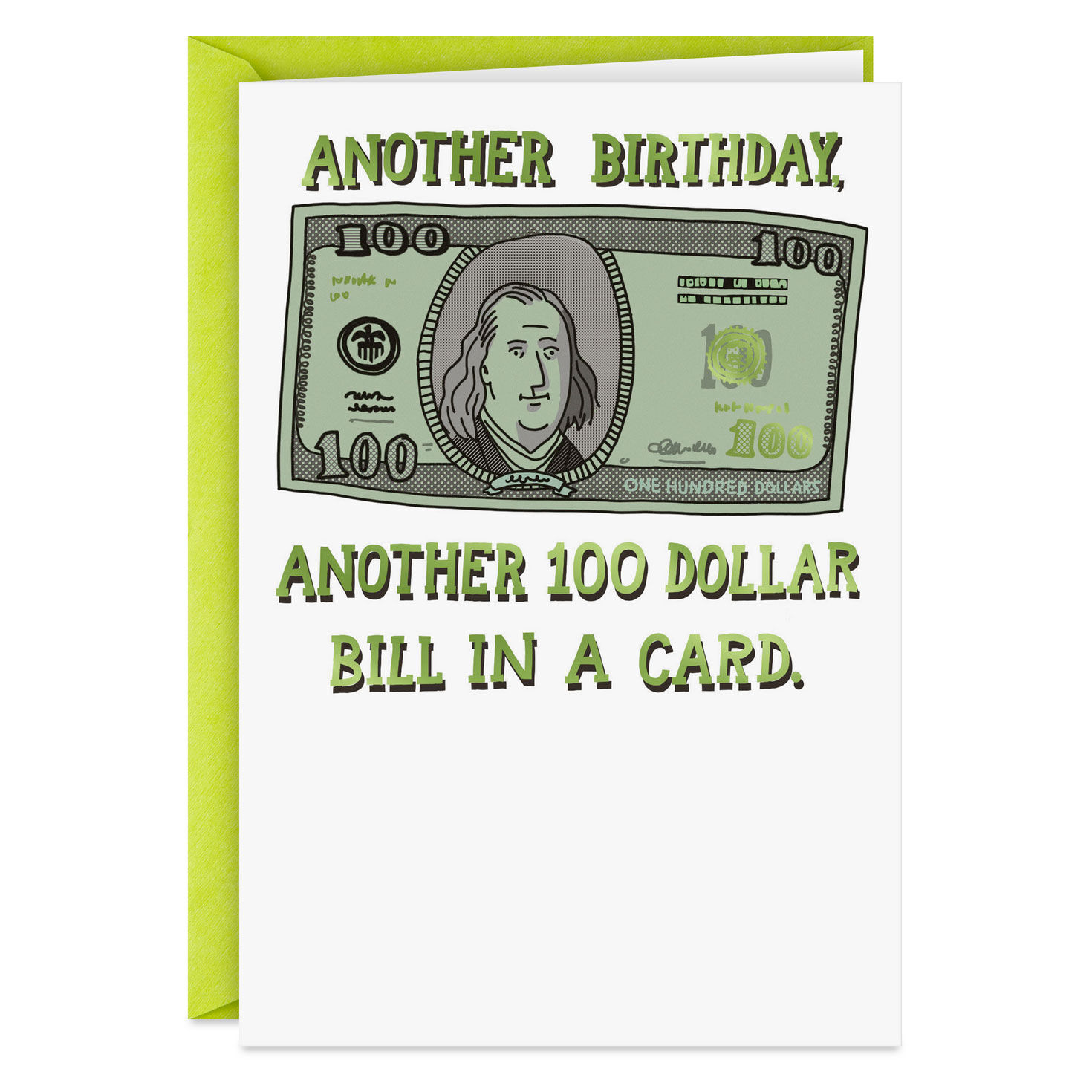 Another Hundred Dollar Bill Funny Birthday Card - Greeting Cards | Hallmark