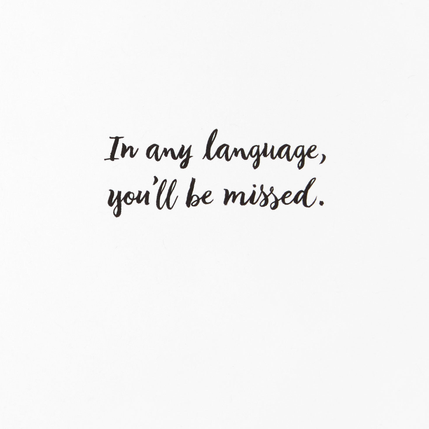 You'll Be Missed in Any Language Goodbye Card - Greeting Cards | Hallmark