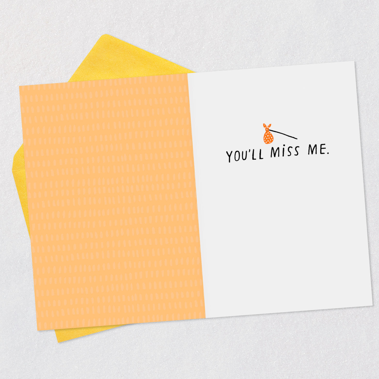 You'll Miss Me Funny Goodbye Card - Greeting Cards | Hallmark