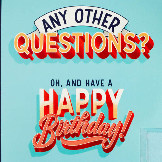 Any Other Questions Funny Pop Up Birthday Card With Sound Greeting