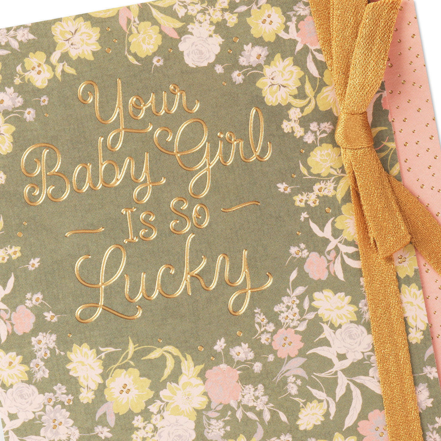 Your Baby Girl Is So Lucky New Baby Card - Greeting Cards | Hallmark