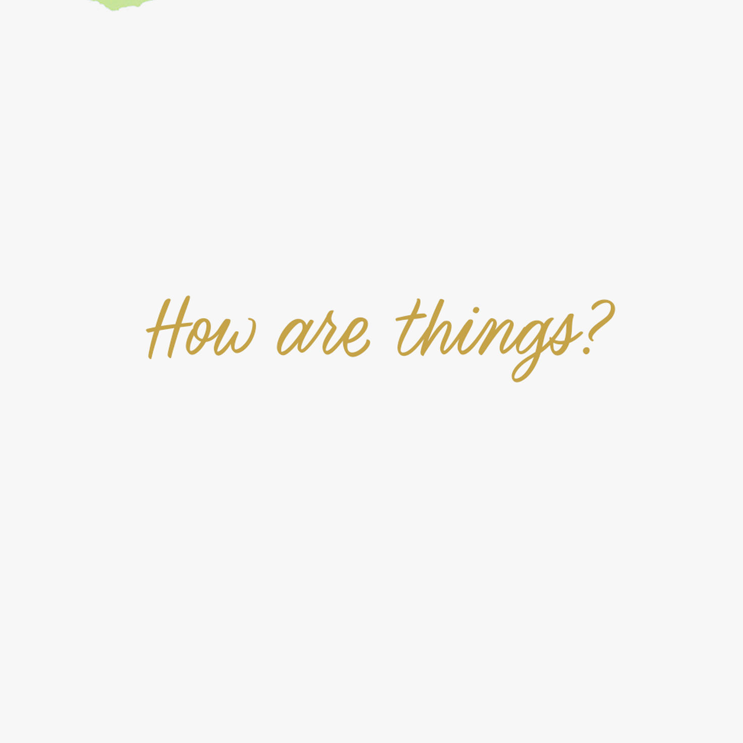 How Are Things Thinking of You Card - Greeting Cards | Hallmark
