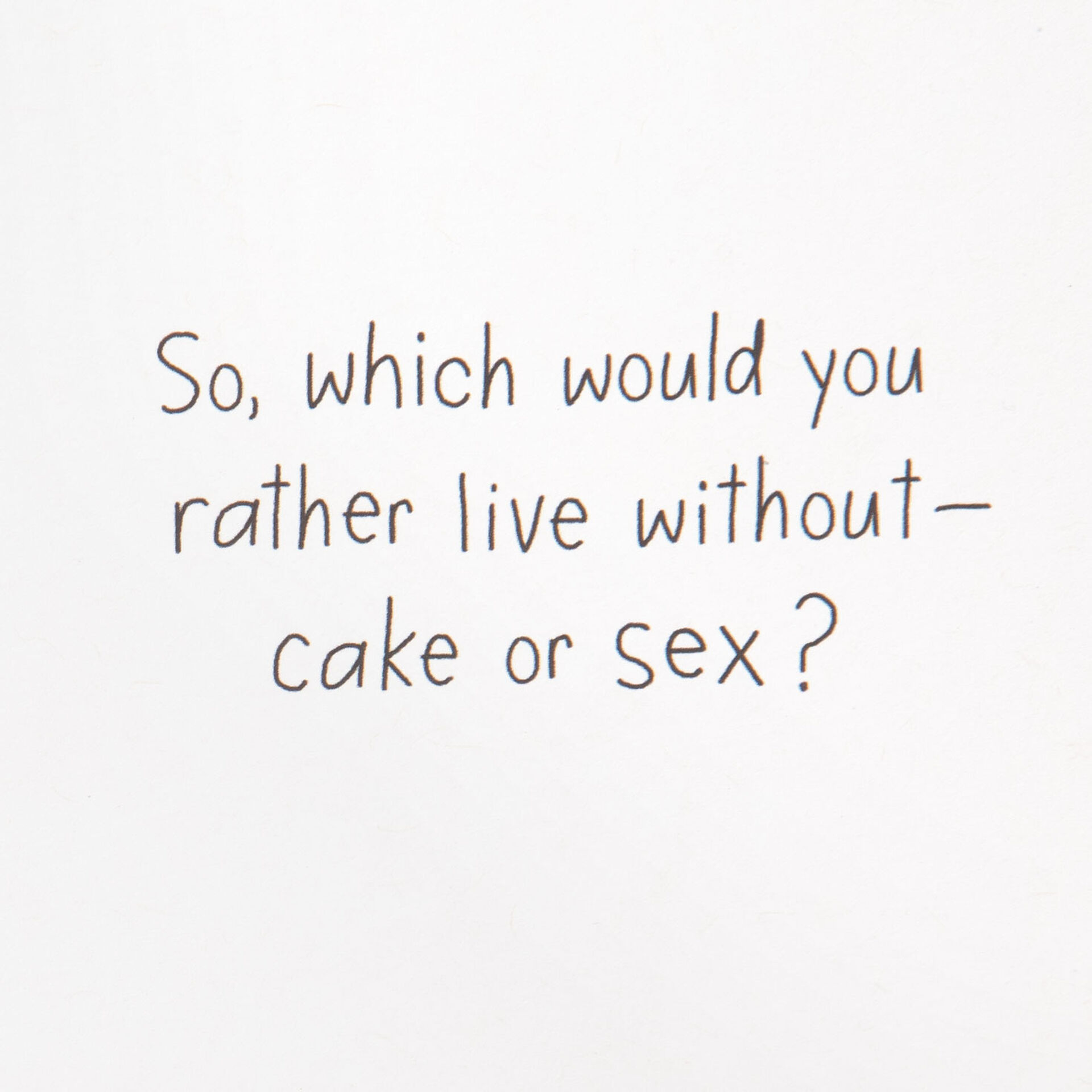 Cake Or Sex Funny Birthday Card Greeting Cards Hallmark
