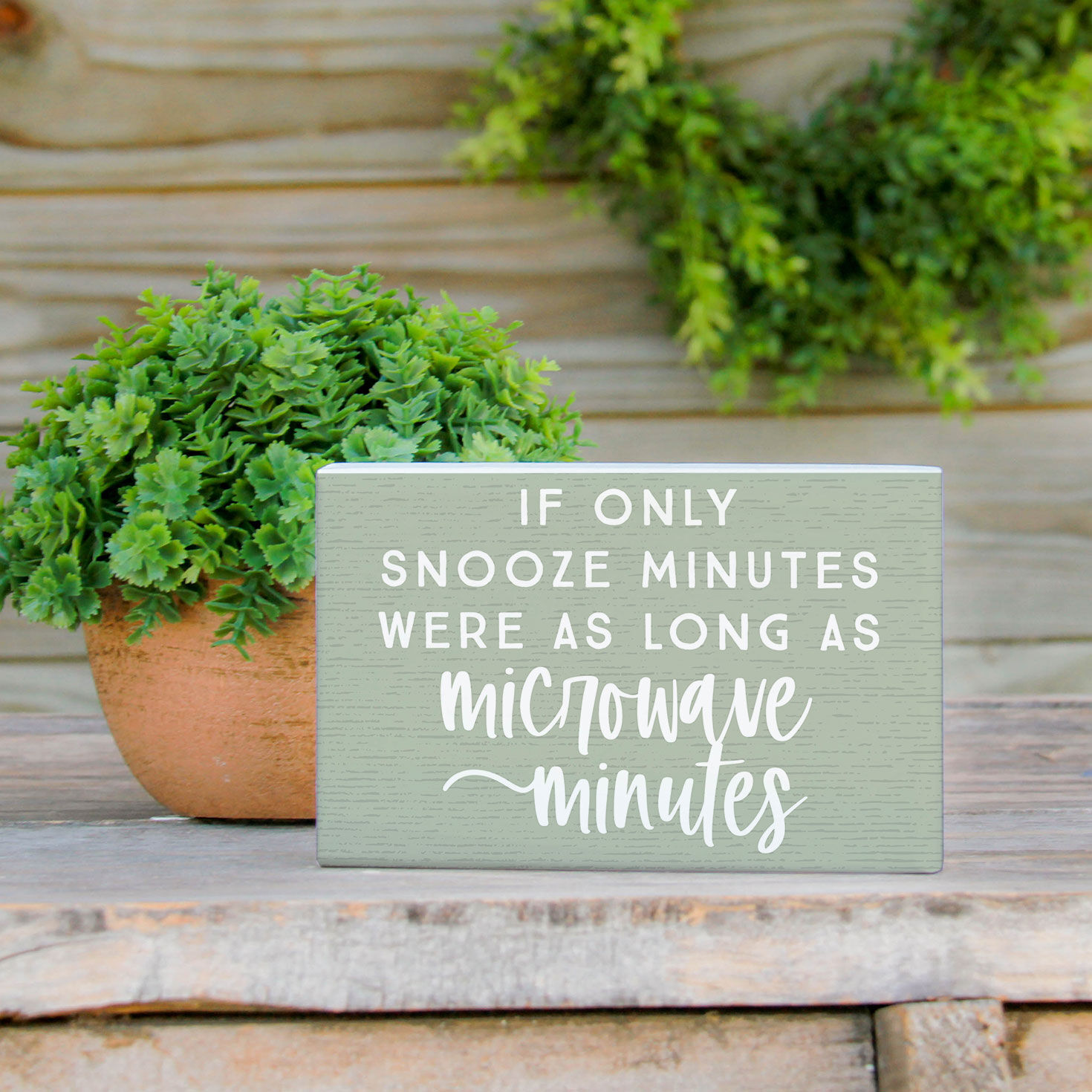 Sincere Surroundings Snooze Minutes Wood Quote Sign - Plaques & Signs ...