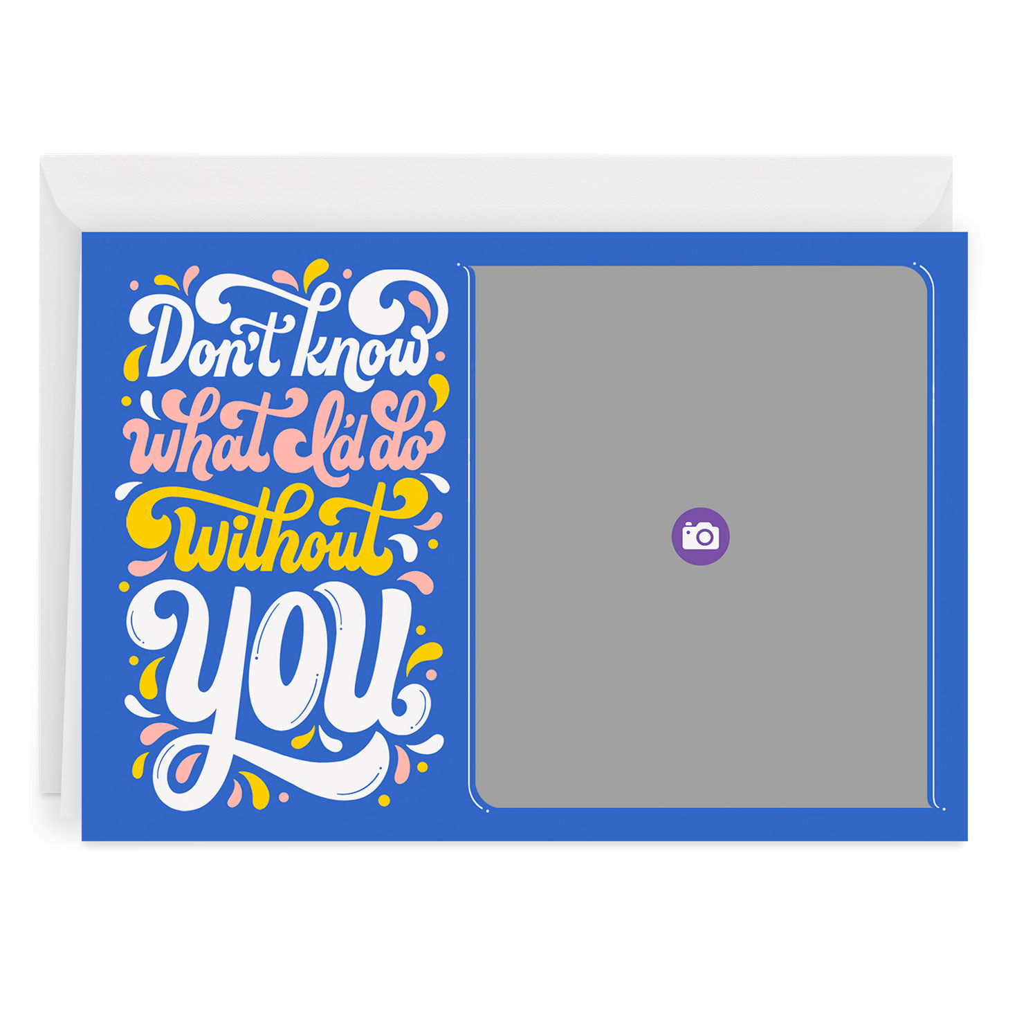 Personalized What Would I Do Without You Photo Card - Greeting Cards ...
