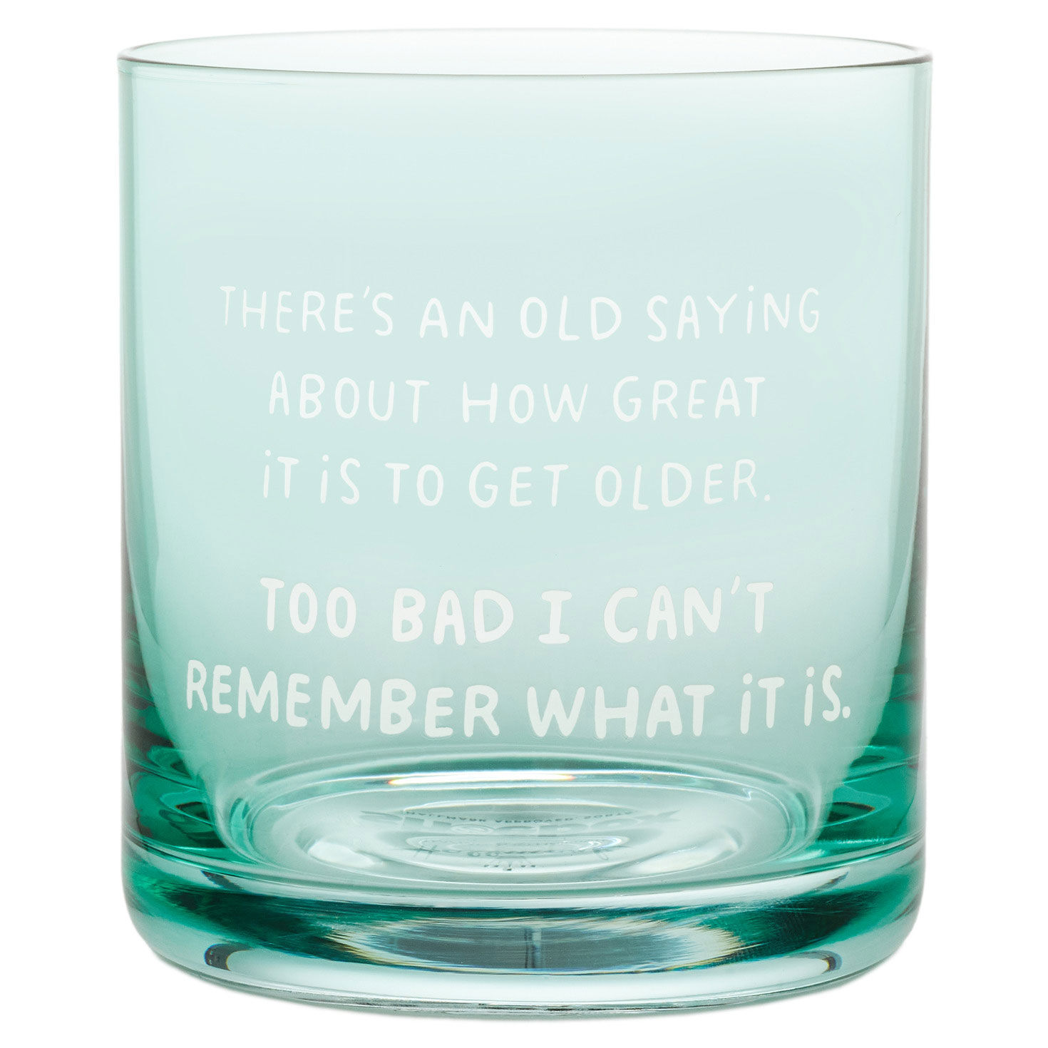 An Old Saying Funny Rocks Glass, 12 oz. - Glassware | Hallmark