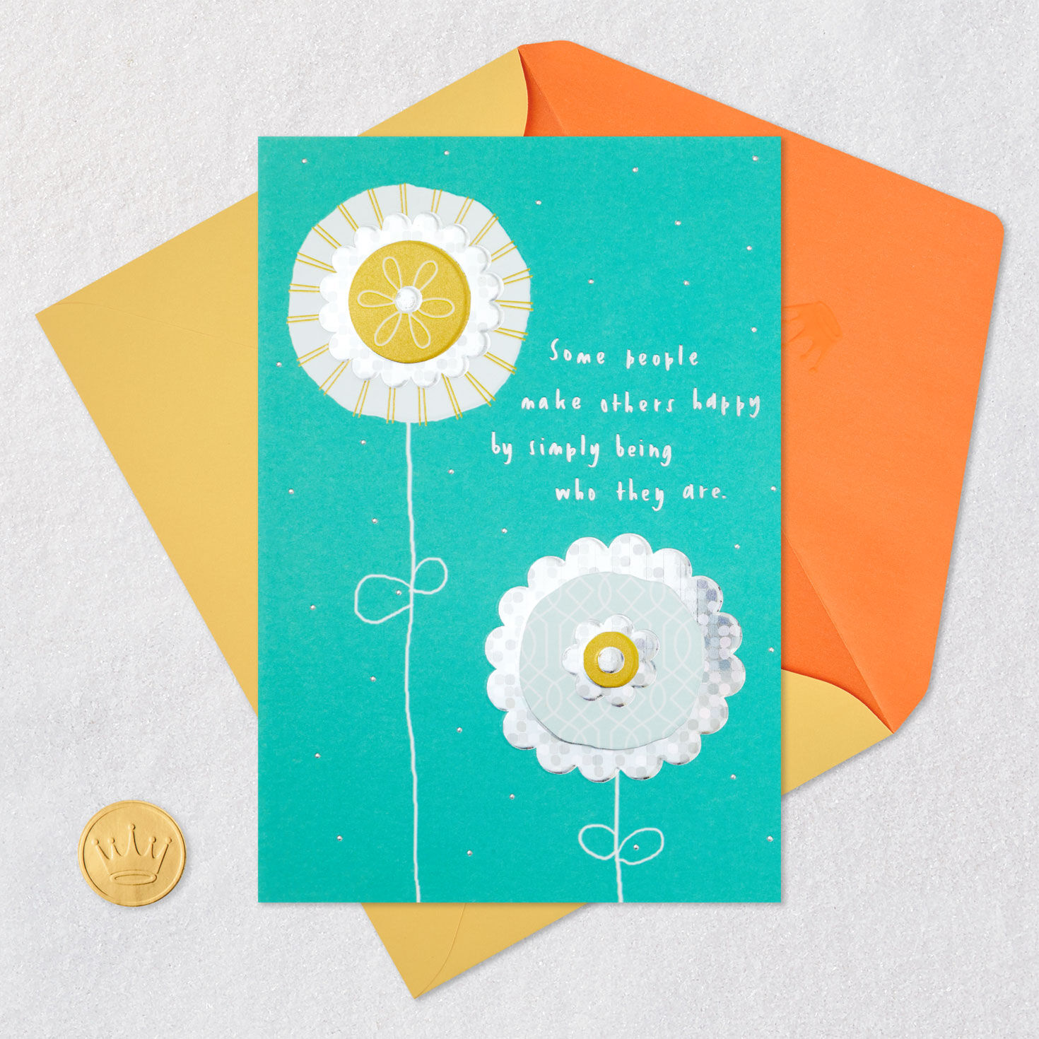 You Make Others Happy By Simply Being You Birthday Card - Greeting ...