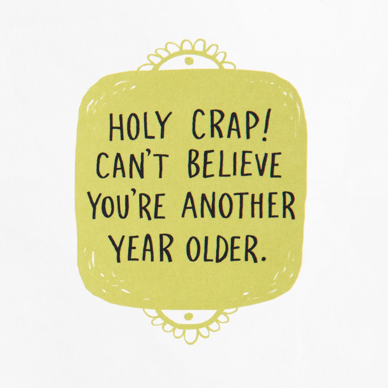 Holy Crap Funny Birthday Card - Greeting Cards | Hallmark