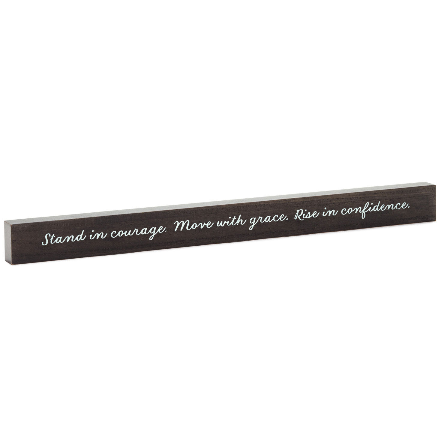 Stand In Courage Wood Quote Sign, 23.5x2 - Plaques & Signs | Hallmark