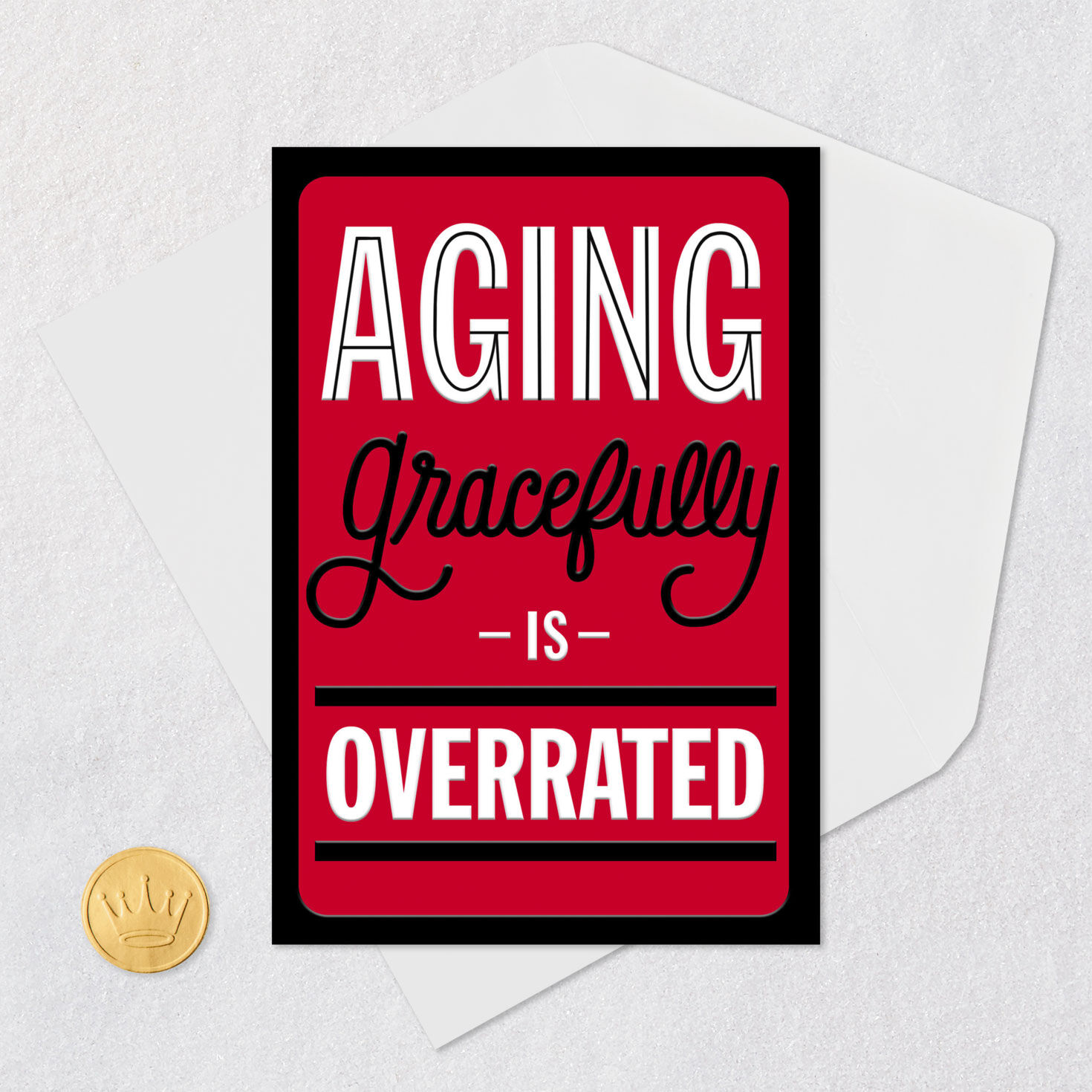 Aging Gracefully Funny Birthday Card - Greeting Cards | Hallmark