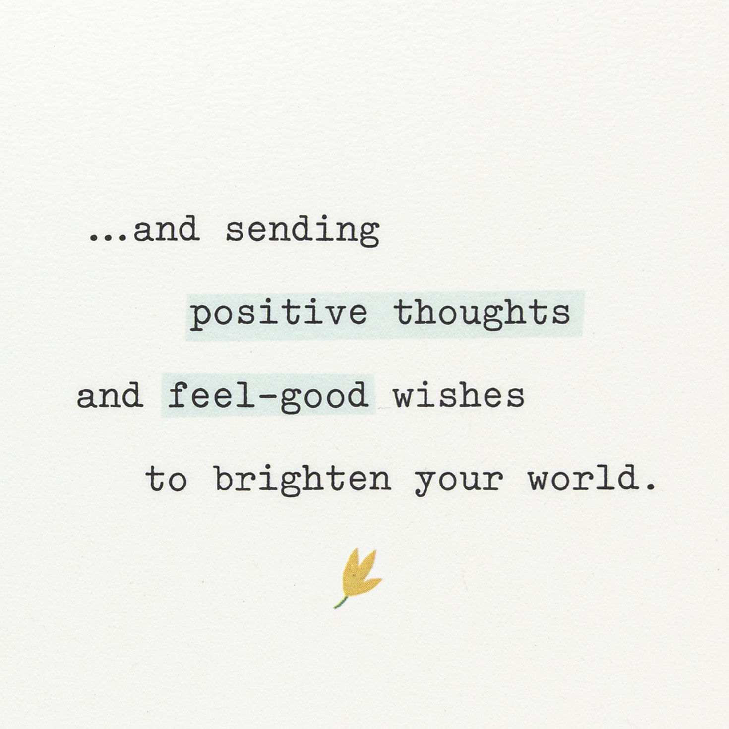 sending positive thoughts