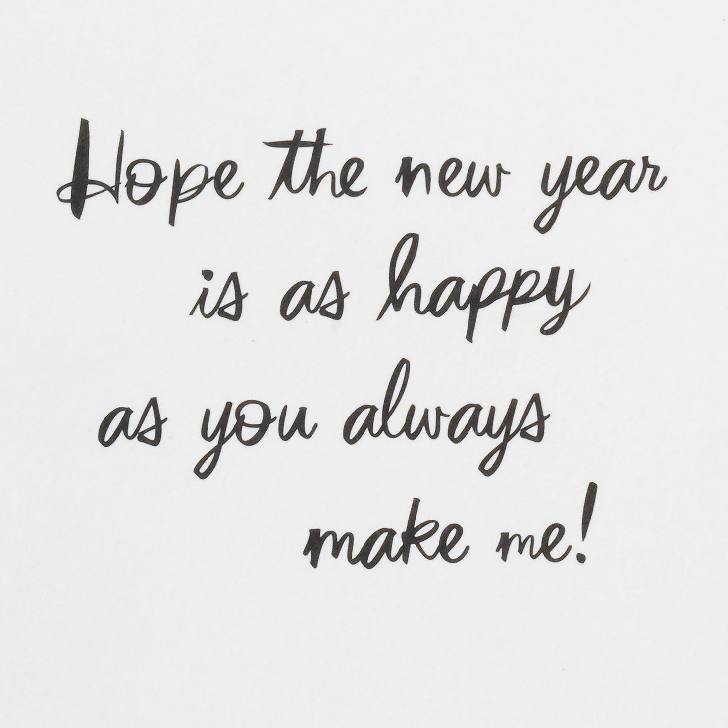 A New Year As Happy As You Always Make Me New Year Card Greeting Cards Hallmark