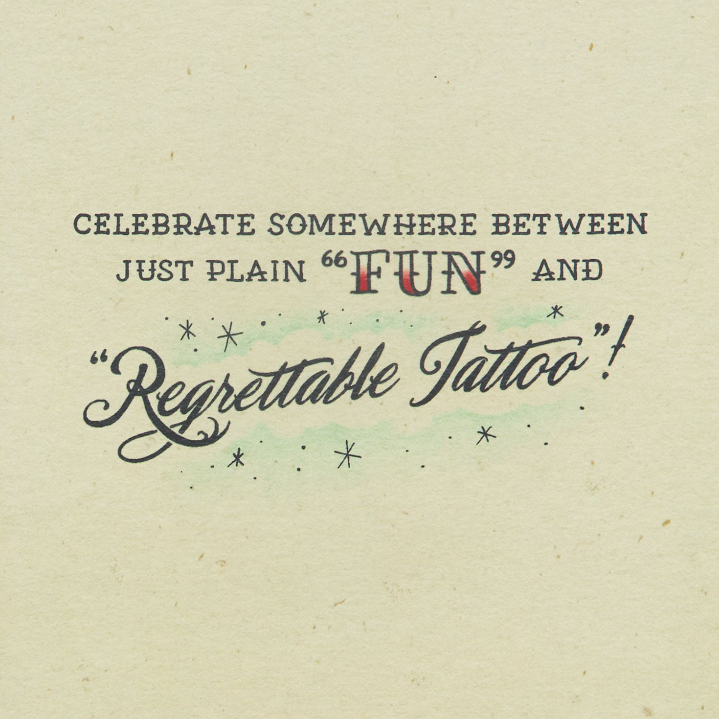 Somewhere Between "Fun" and "Regrettable Tattoo" Birthday Card With ...