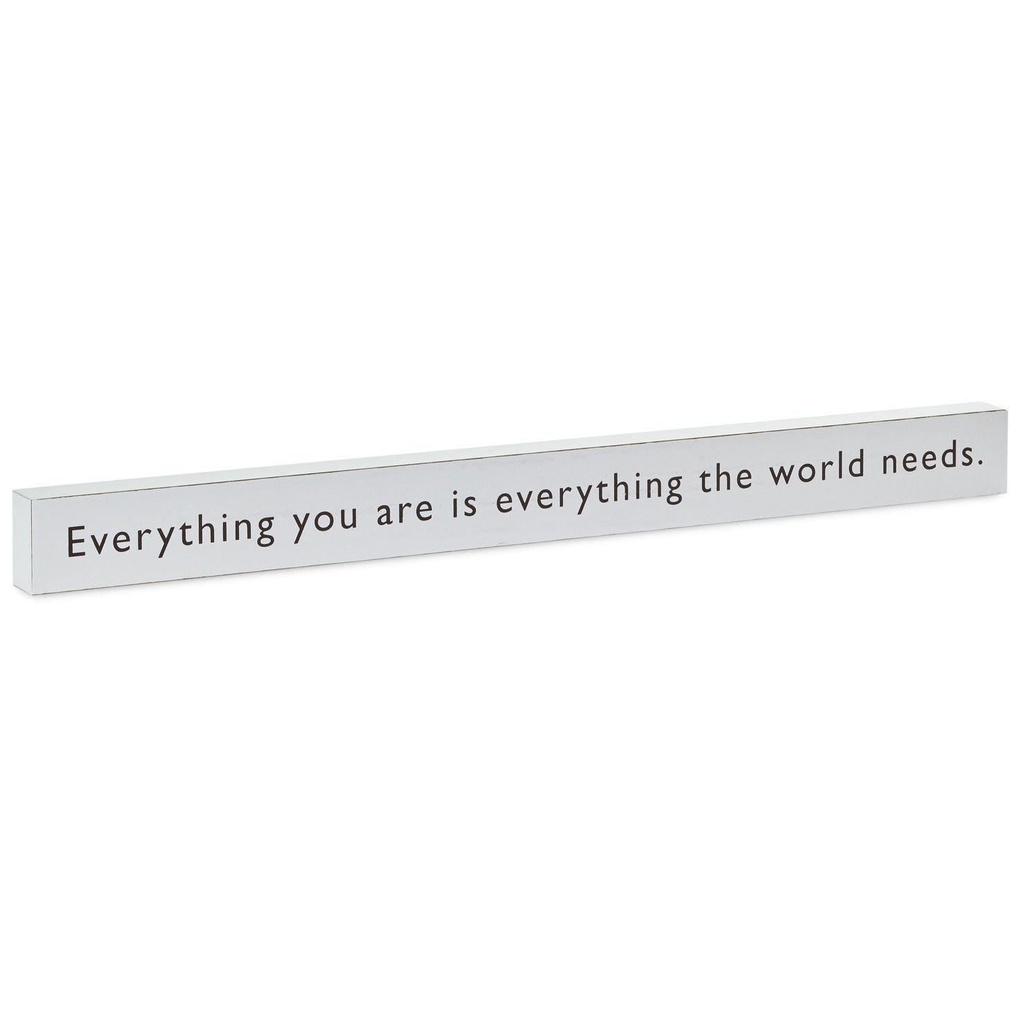 Everything You Are Wood Quote Sign, 23.5x2 - Plaques & Signs | Hallmark