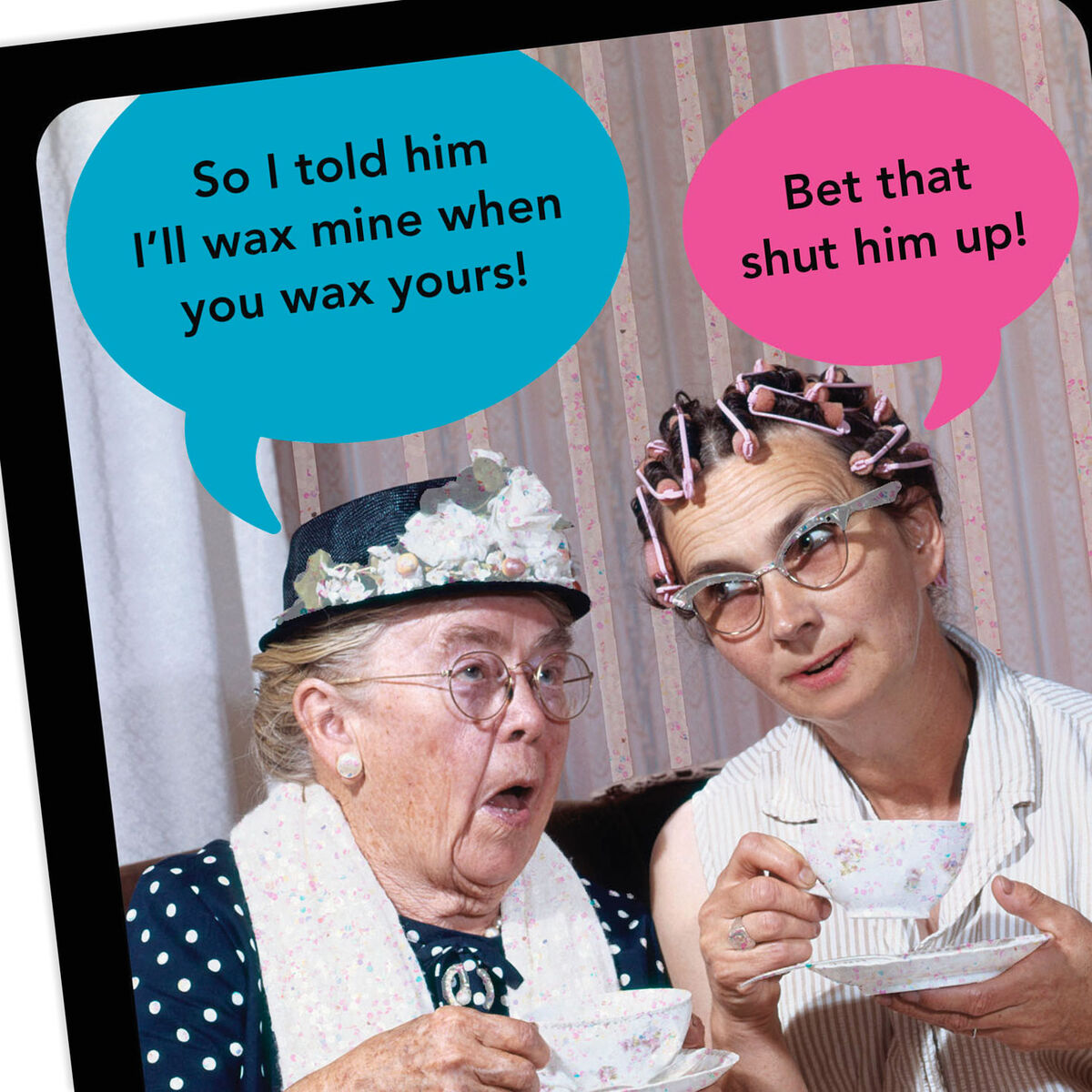 Old Ladies Waxing Funny Birthday Card Greeting Cards Hallmark