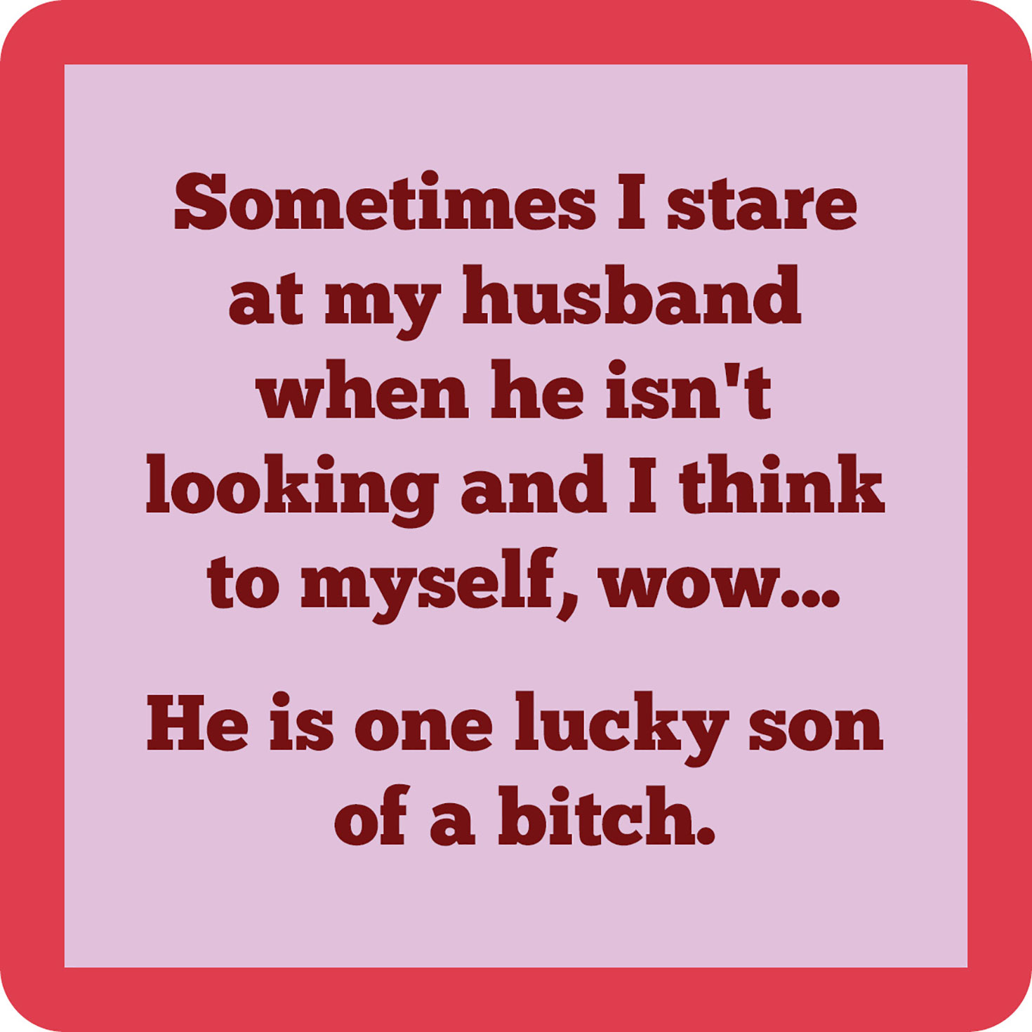 Drinks On Me One Lucky Son Of A Bitch Funny Coaster Kitchen Accessories Hallmark