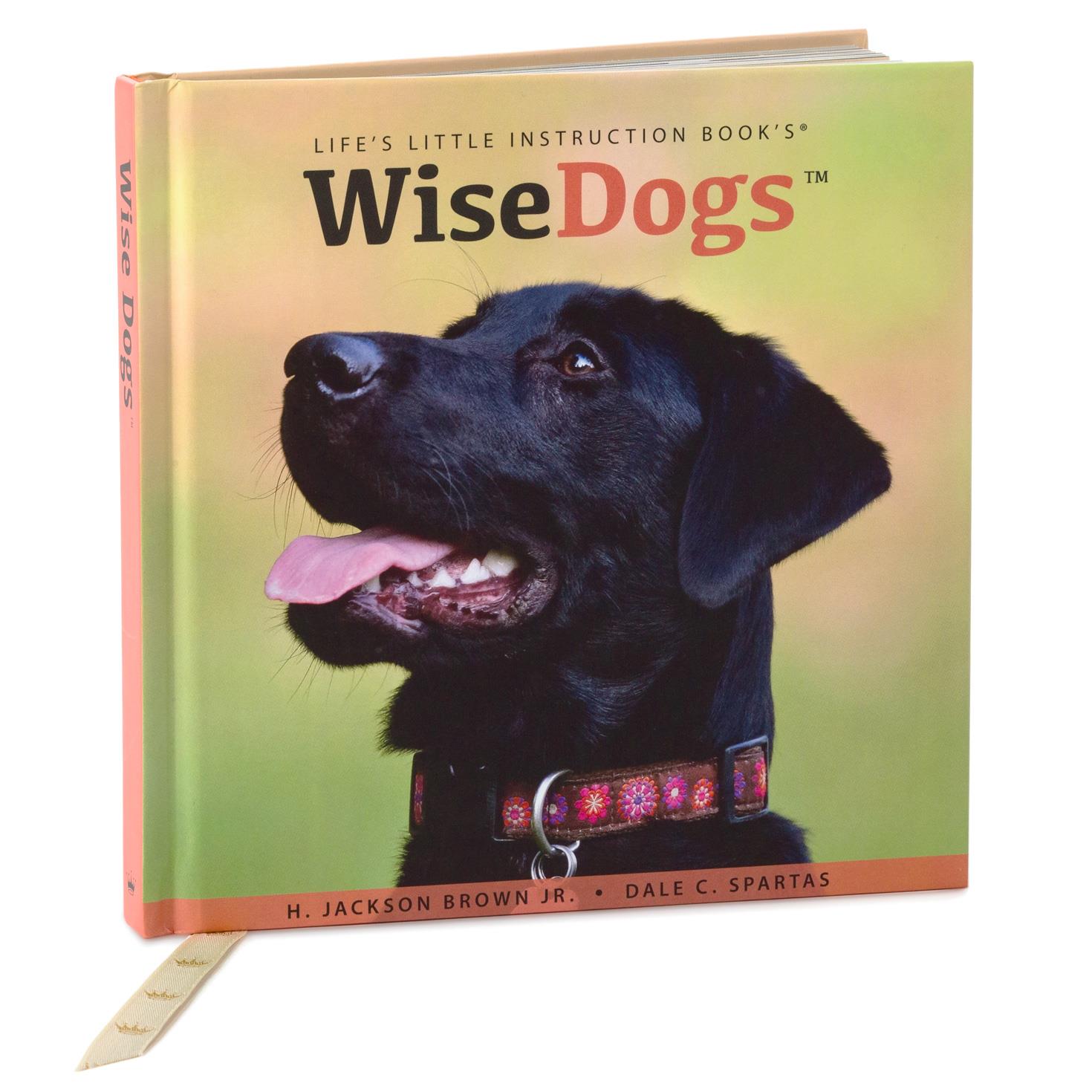 Wise Dogs Inspiration for Living a Happy and Rewarding Life Gift Book ...