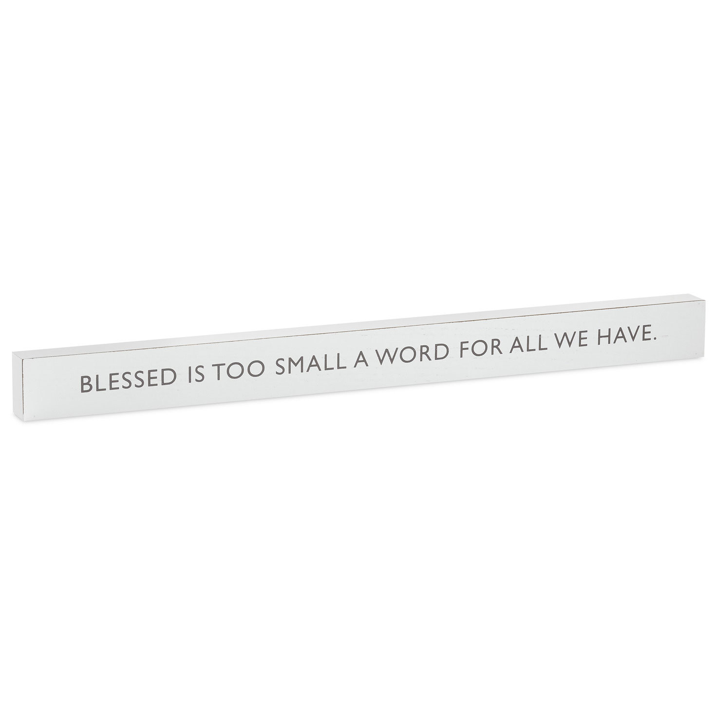 Blessed Is Too Small a Word Wood Quote Sign, 23.5x2 - Plaques & Signs ...