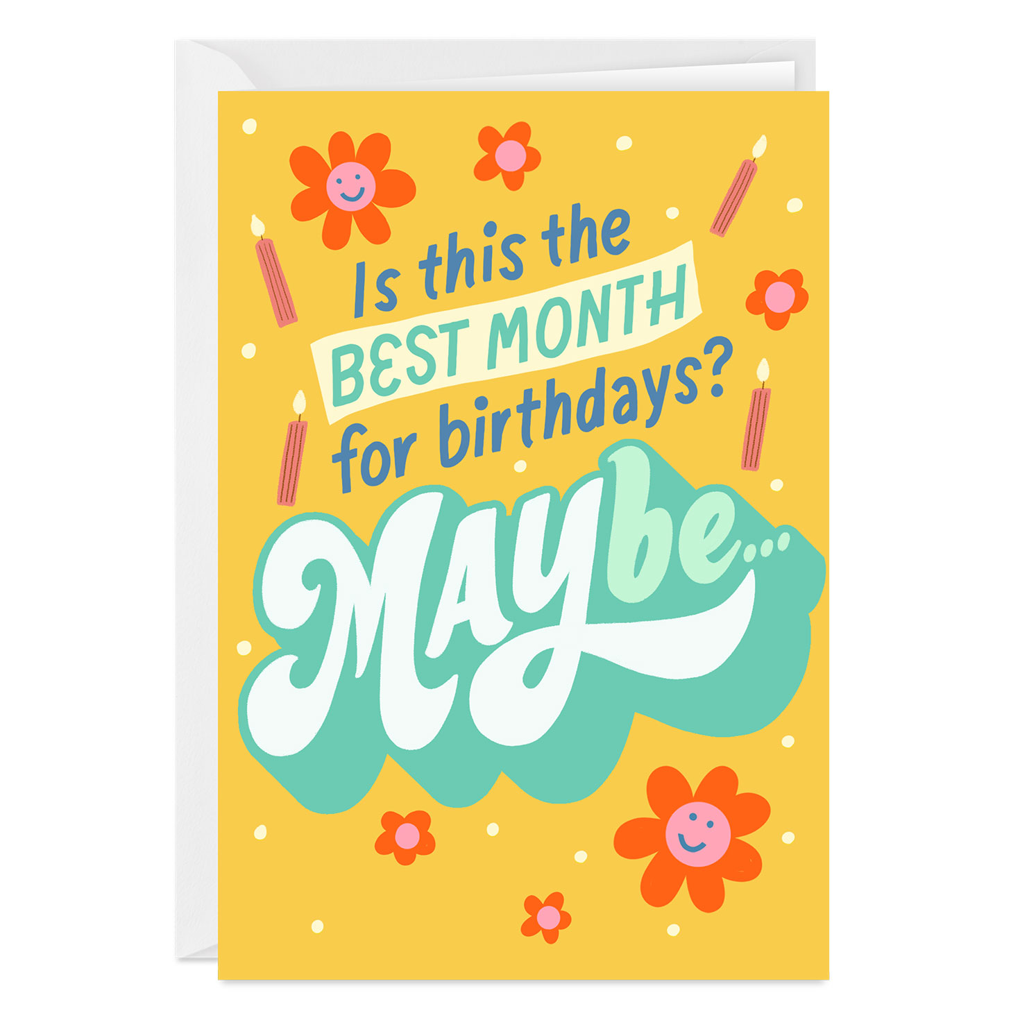 Maybe the Best Month Custom Birthday Card - Greeting Cards | Hallmark