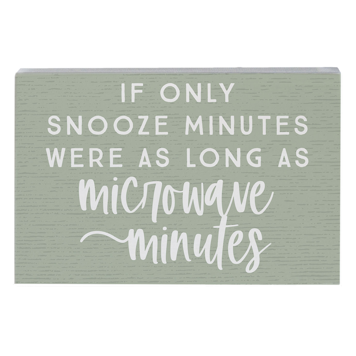 Sincere Surroundings Snooze Minutes Wood Quote Sign - Plaques & Signs ...