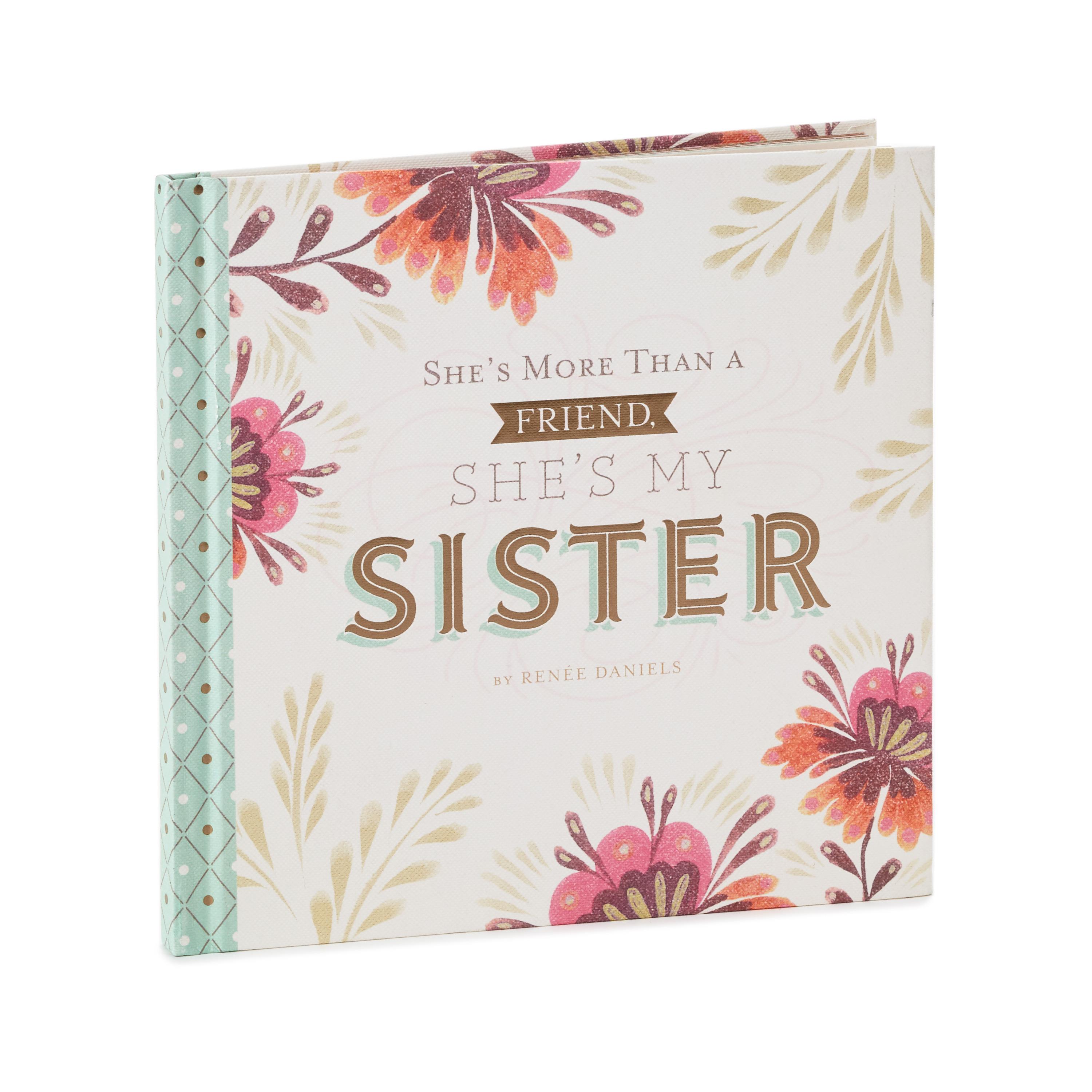 She’s More Than My Friend, She’s My Sister Book - Gift Books | Hallmark