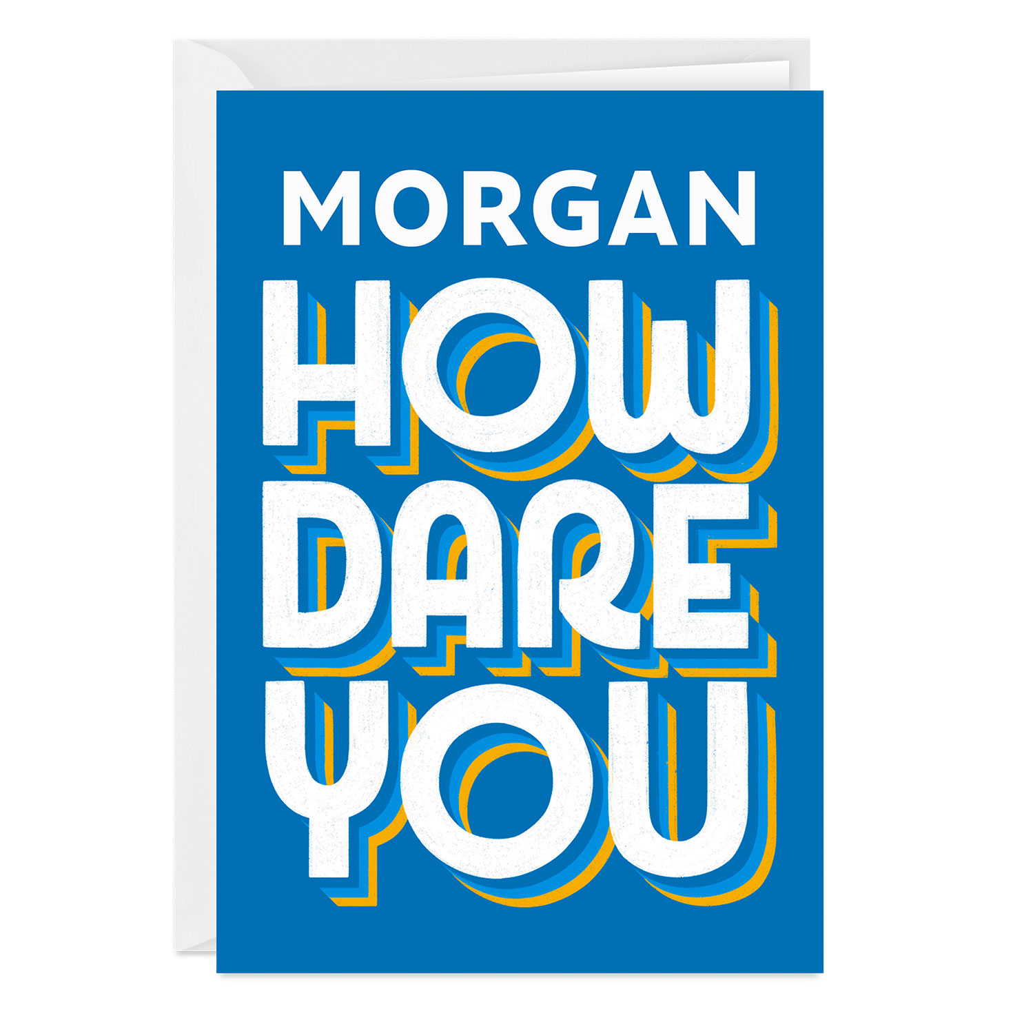 How Dare You Custom Card - Greeting Cards | Hallmark