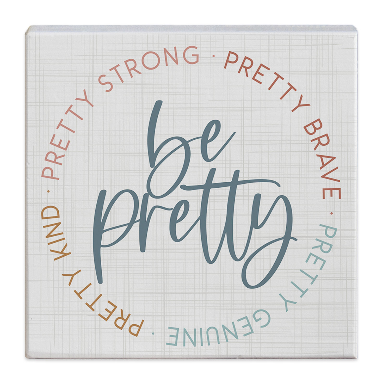Simply Said Be Pretty Quote Gift-a-Block Wood Sign, 5.25x5.25 - Plaques ...